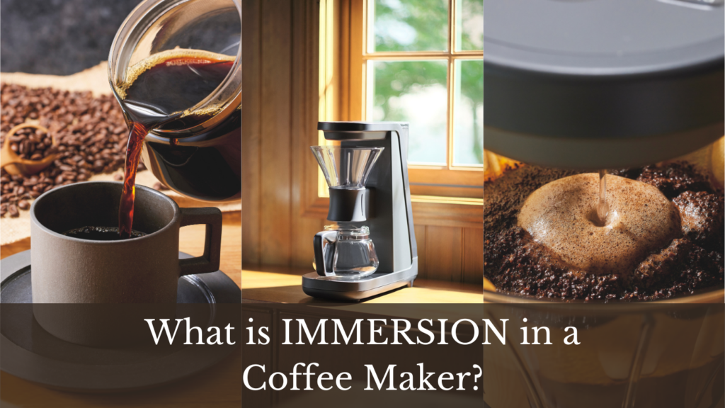What is IMMERSION in a Coffee Maker? - Tiger-Corporation